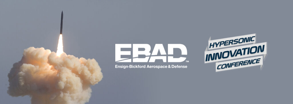 2023 Hypersonic Innovation Conference - Ensign-Bickford Aerospace & Defense